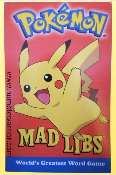 Pokémon Mad Libs!! - Home of The Humble Warrior