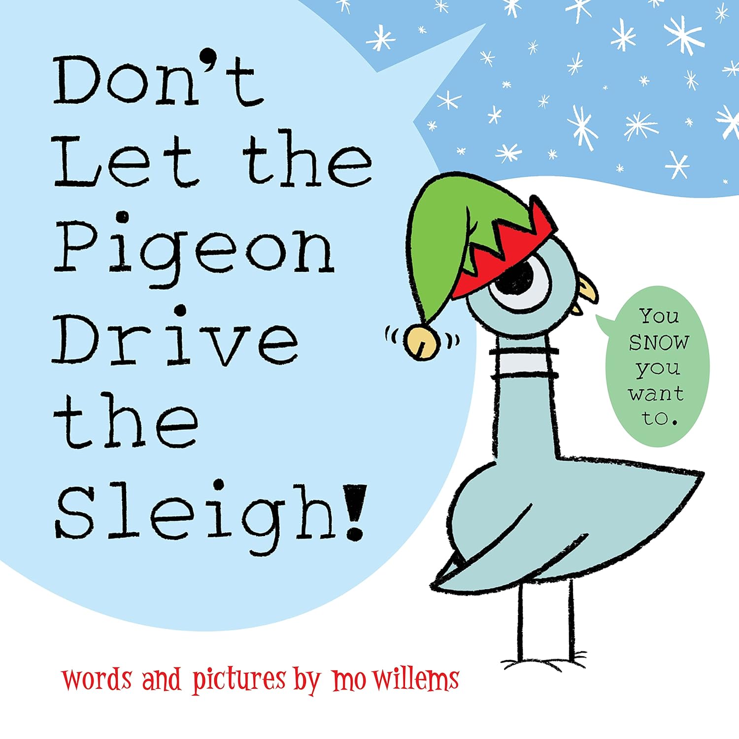 Don't Let the Pigeon Drive the Sleigh book! - Home of The Humble Warrior